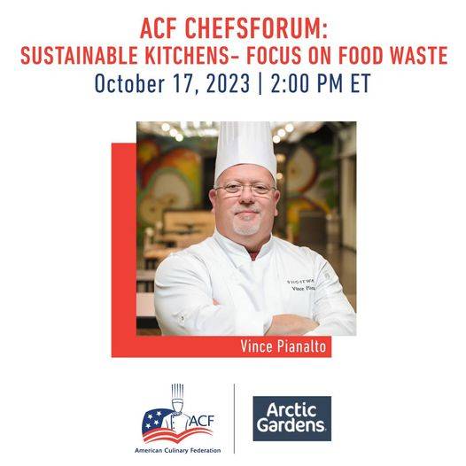 ACF ChefsForum: Sustainable Kitchens - Focus on Food Waste